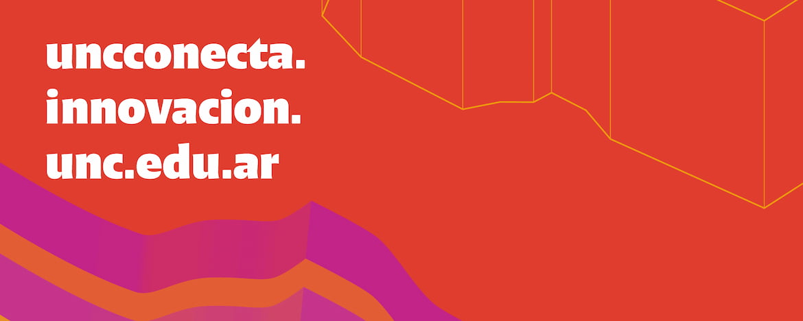 UNC conecta: nueva plataforma para impulsar la innovación tecnológica ...